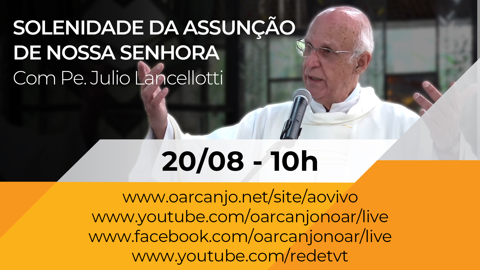 Solenidade da Assunção de Nosssa Senhora com Pe. Julio Lancellotti - 20 ...
